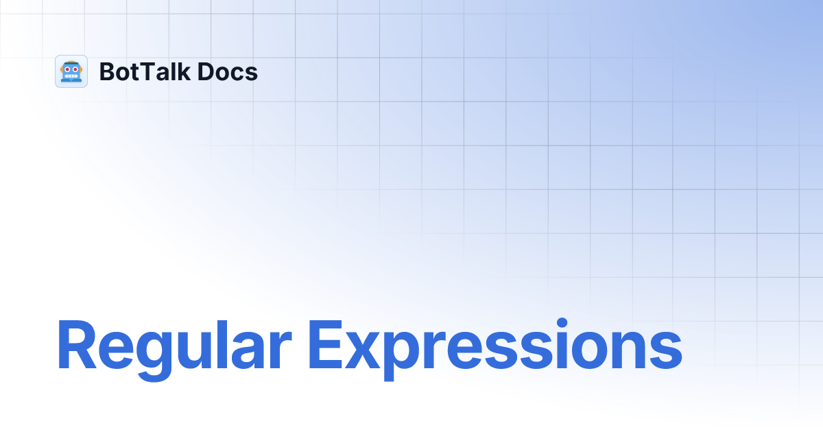 Regular Expressions | BotTalk Docs