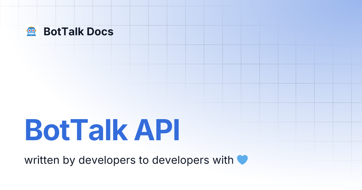 BotTalk API | BotTalk Docs BotTalk API | BotTalk Docs