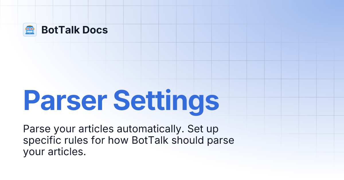 Parser Settings | BotTalk Docs
